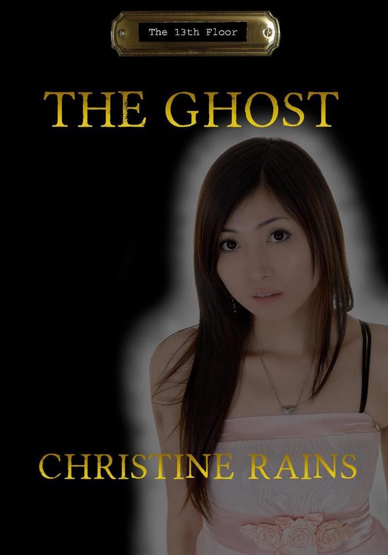 The 13th Floor - The Ghost (ebook), Christine Rains | 9781301161089 ...