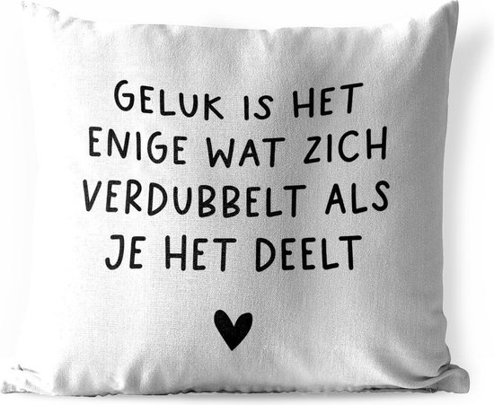 Buitenkussen - Nederlandse Quote: 'Geluk is het enige wat zich ...