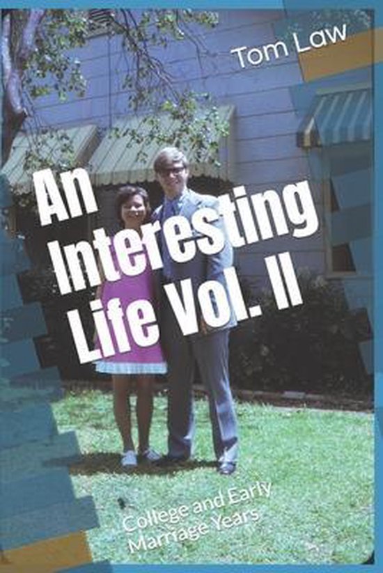 An Interesting Life-An Interesting Life Vol. II, Tom Law ...