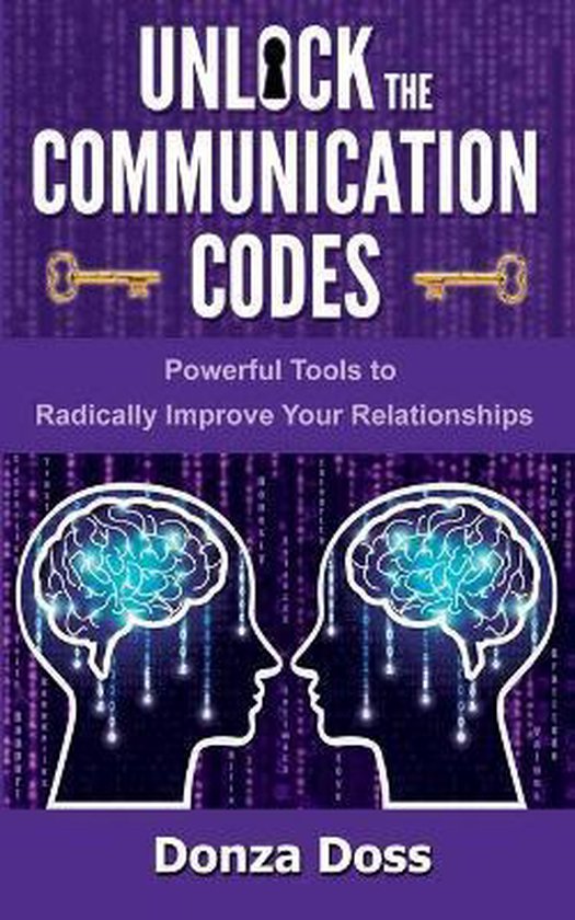 Unlock the Communication Codes, Donza Doss | 9780692076880 | Boeken | bol.com