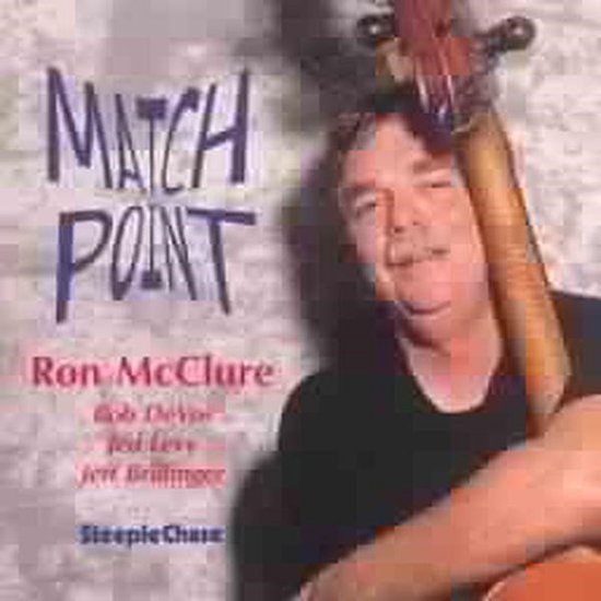 Ron McClure - Match Point (CD), Ron Mcclure | CD (album) | Muziek | bol.com