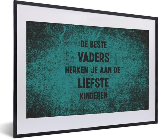 Fotolijst incl. Poster - De beste vaders - Quotes - Vaderdag - Spreuken ...