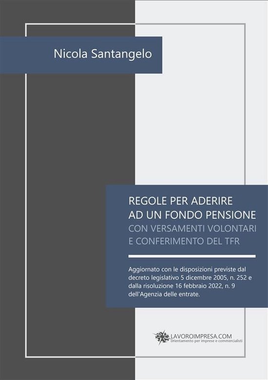 Regole per aderire ad un fondo pensione con versamenti volontari e ...