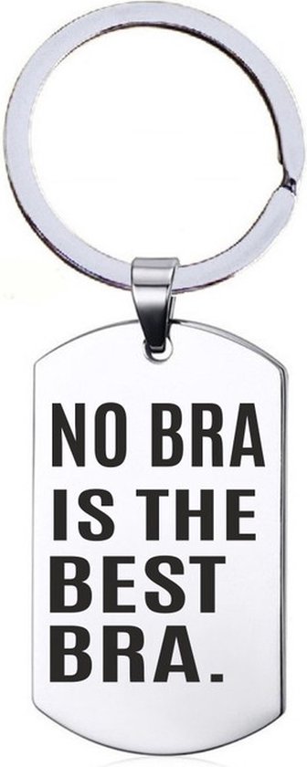Sleutelhanger RVS - No Bro is The Best Bra | bol