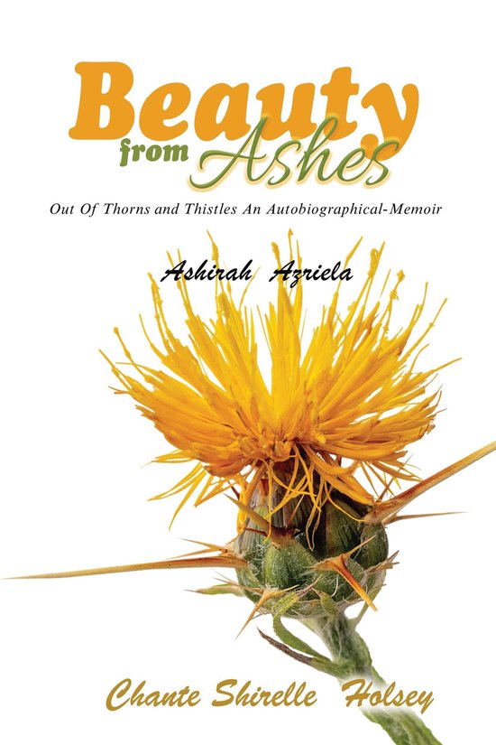 Beauty from Ashes (ebook), Ashirah Azriela | 9781959143109 | Boeken ...
