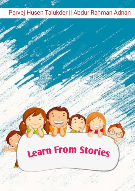 Learn From Stories (ebook), Parvej Husen Talukder | 9783755418955 | Boeken | bol.com