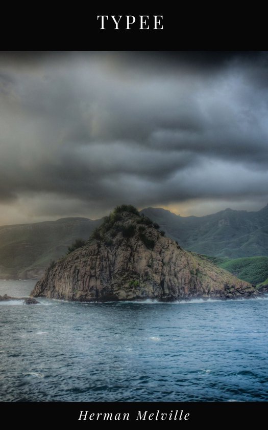 Typee (ebook), Herman Melville | 9782322438006 | Boeken | bol.com