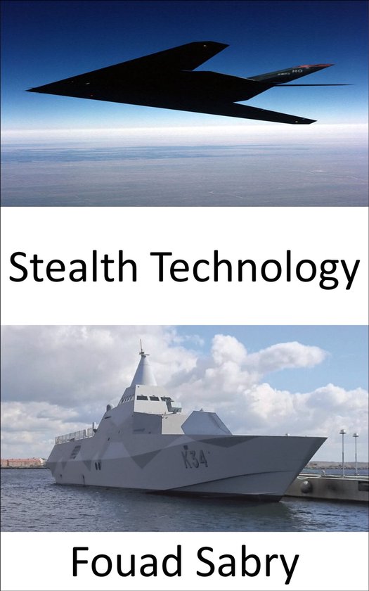Stealth Technology (ebook), Fouad Sabry | 6610000388325 | Boeken | bol.com