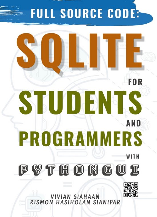 FULL SOURCE CODE: SQLITE FOR STUDENTS AND PROGRAMMERS WITH PYTHON GUI (ebook), Vivian... | bol