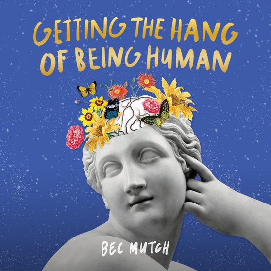 Getting the Hang of Being a Human, Bec Mutch | 9798822611320 | Boeken ...