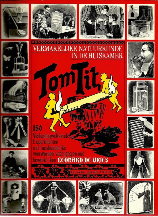 Tom Tit vermakelijke natuurkunde in de huiskamer, Leonard de Vries ...