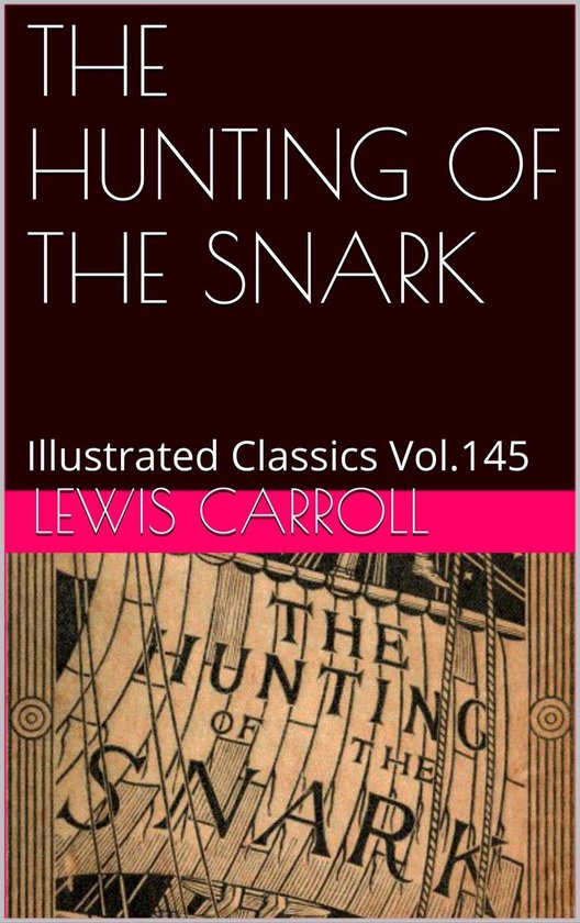 Illustrated Classics 145 - THE HUNTING OF THE SNARK (ebook), Lewis ...