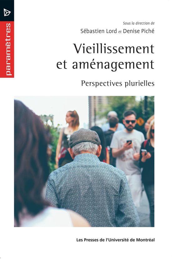Vieillissement et aménagement (ebook), Denise Piche | 9782760638334 ...