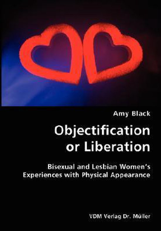 Objectification Or Liberation Bisexual And Lesbian Womens Experiences