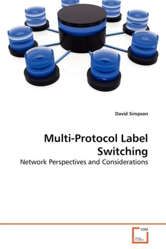 Multi-Protocol Label Switching | 9783639245943 | David Simpson | Boeken | bol.com