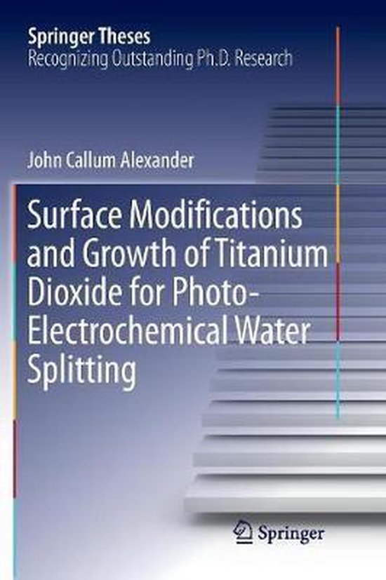 Surface Modifications and Growth of Titanium Dioxide for Photo ...