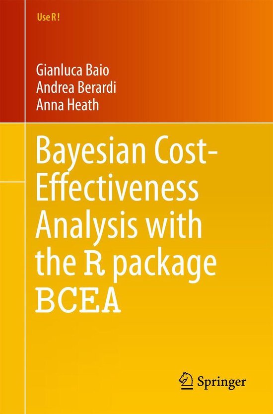 Use R! - Bayesian Cost-Effectiveness Analysis with the R package BCEA (ebook),... | bol
