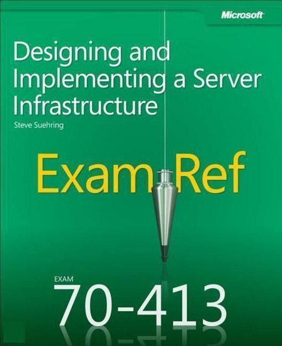 Exam Ref 70-413 (ebook), Steve Suehring | 9780735673632 | Boeken | bol.com