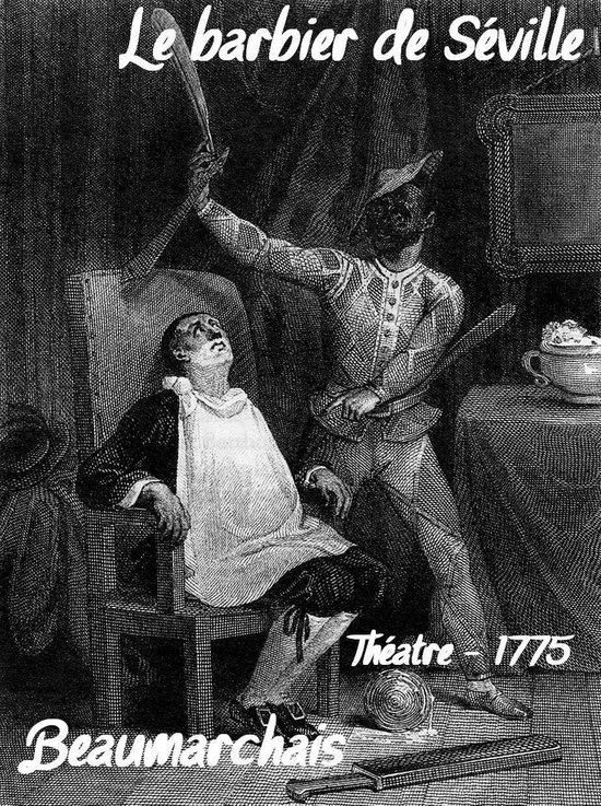 Le barbier de Séville (ebook), Pierre Augustin Caron De Beaumarchais | 1230001726091... | bol.com