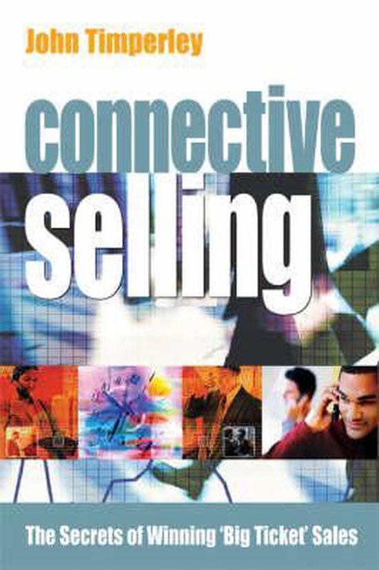 Connective Selling, John Timperley | 9781841126128 | Boeken | bol