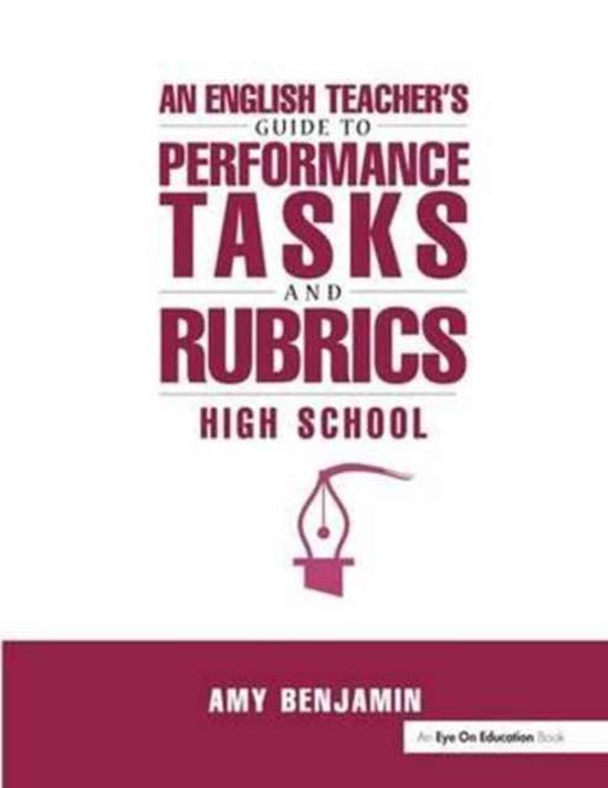 English Teacher's Guide to Performance Tasks and Rubrics ...