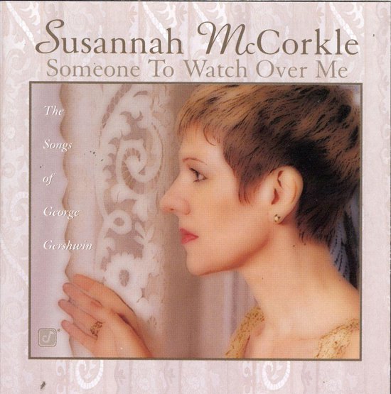 Someone To Watch Over Me..., Susannah McCorkle | CD (album) | Muziek | bol