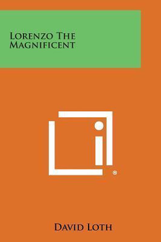 Lorenzo the Magnificent, David Loth | 9781494095048 | Boeken | bol.com