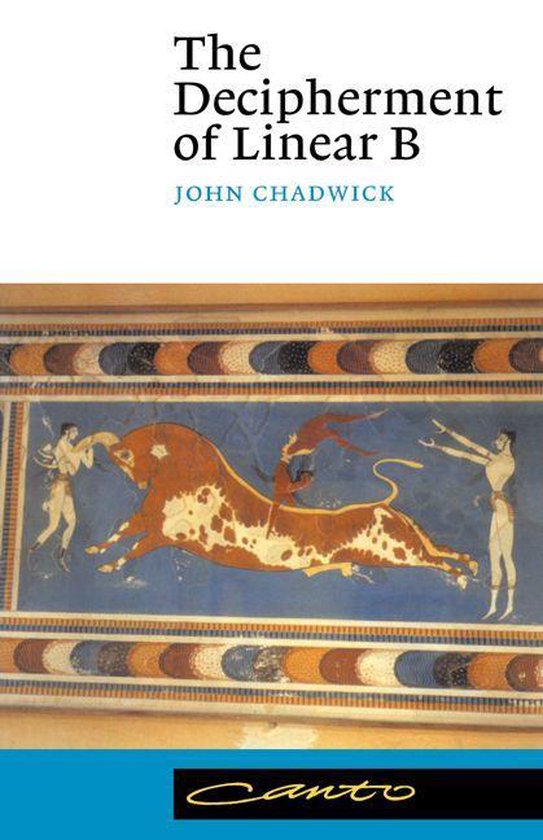 Canto - The Decipherment of Linear B (ebook), John Chadwick | 9781107713116 | Boeken | bol