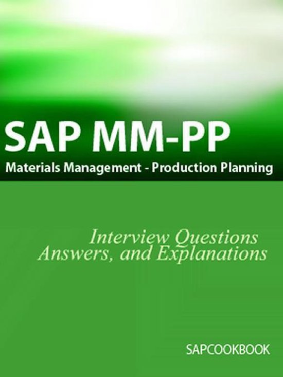 SAP MM / Pp Interview Questions, Answers, and Explanations: SAP ...