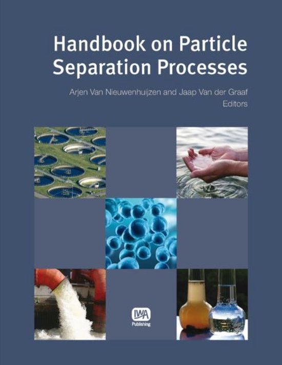 Handbook on Particle Separation Processes | 9781843392774 | Arjen van Nieuwenhuijzen |... | bol.com