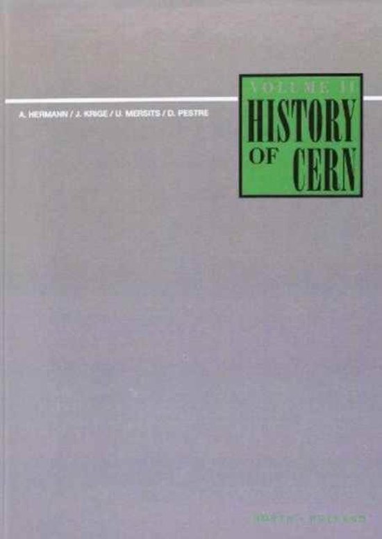 History of CERN, II | 9780444882073 | L. Weiss | Boeken | bol