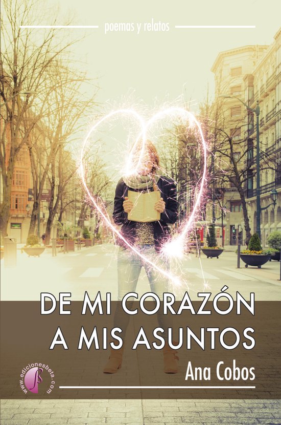 Poesía - De mi corazón a mis asuntos (ebook), Ana Cobos | 9788416809202 | Boeken | bol