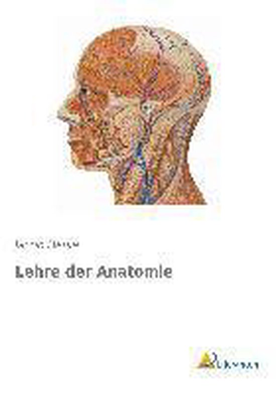 Lehre der Anatomie, Jacob Henle | 9783956976995 | Boeken | bol