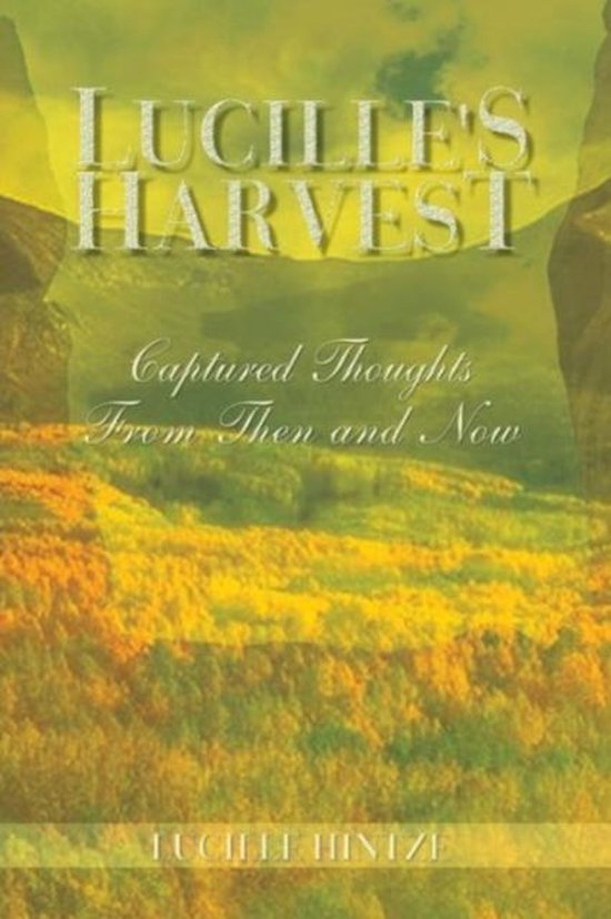 Lucille's Harvest, Lucille Hintze | 9781403321824 | Boeken | bol.com