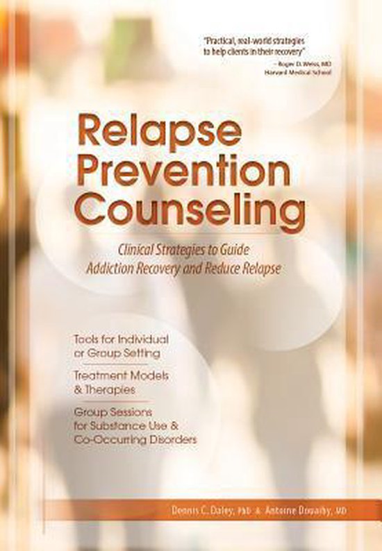 Relapse Prevention Counseling 9781937661687 Dennis C Daley Boeken
