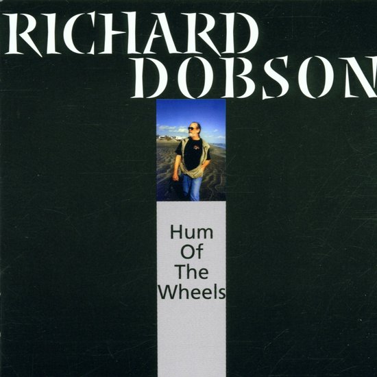 Richard Dobson - Hum Of The Wheels (CD), Richard Dobson | CD (album ...