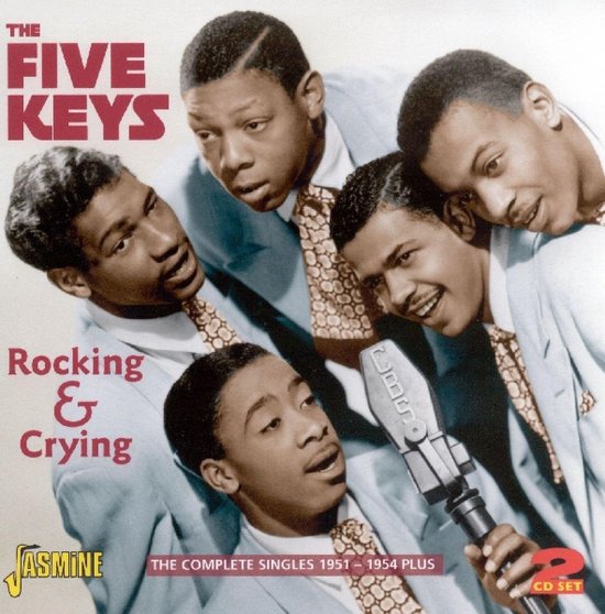 The Five Keys - Rocking And Crying. Complete Single (CD), The Five Keys ...