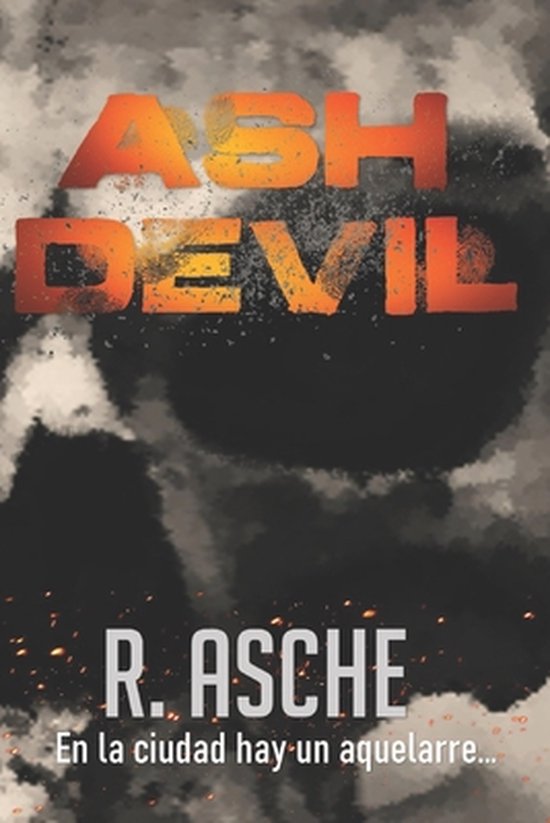 Ash Devil- Ash Devil, R Asche | 9798486836633 | Boeken | bol