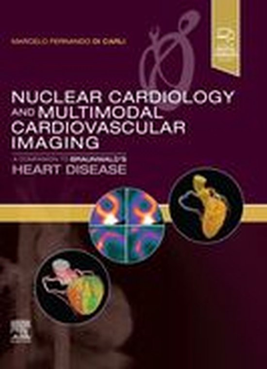 Nuclear Cardiology and Multimodal Cardiovascular Imaging, E-Book (ebook ...