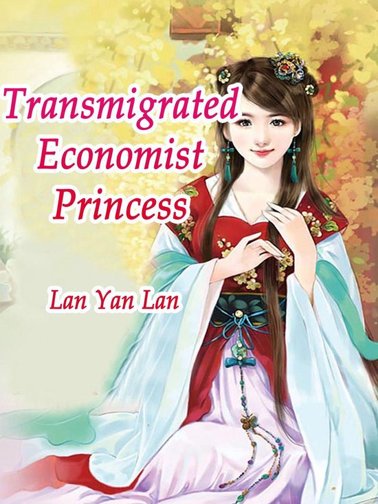Volume 3 3 - Transmigrated Economist Princess (ebook), Lan Yanlan ...