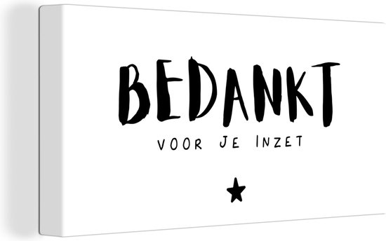Canvas schilderij 160x80 cm - Wanddecoratie Quotes - Bedankt voor je ...
