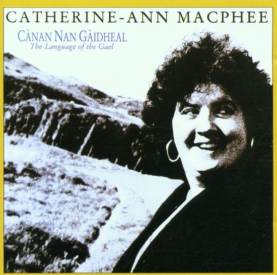 Catherine-Ann MacPhee - Cànan Nan Gàidheal (CD), Catherine-Ann MacPhee ...