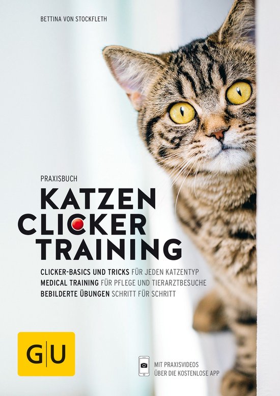 GU Katzen - Praxisbuch Katzen-Clickertraining (ebook), Bettina Von ... GU Katzen - Praxisbuch Katzen-Clickertraining (ebook), Bettina Von ...