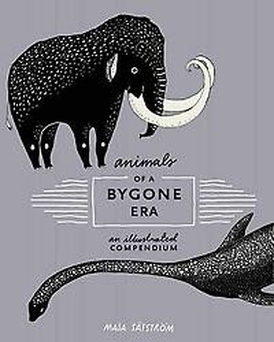 Animals of a Bygone Era, Maja Säfström | 9780399578526 | Boeken | bol