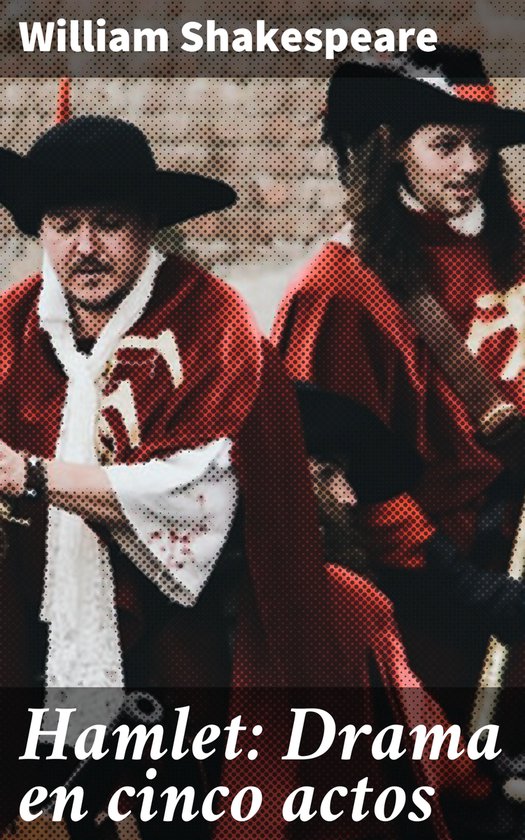 Hamlet: Drama en cinco actos (ebook), William Shakespeare ...