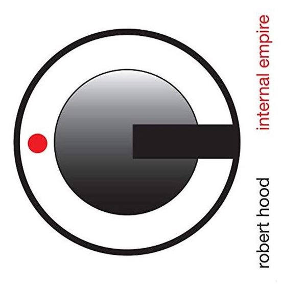 Robert Hood - Internal Empire (CD), Robert Hood | CD (album) | Muziek | bol