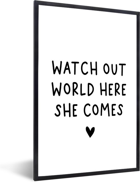 Fotolijst incl. Poster - Engelse quote "Watch out world here she comes ...