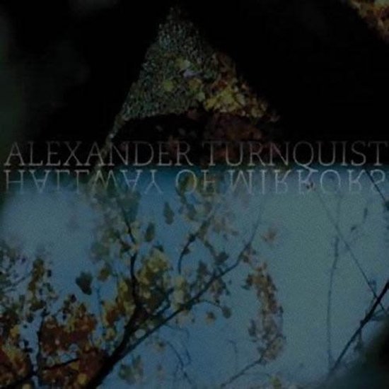 Alexander Turnquist - Hallway Of Mirrors (LP), Alexander Turnquist | LP ...