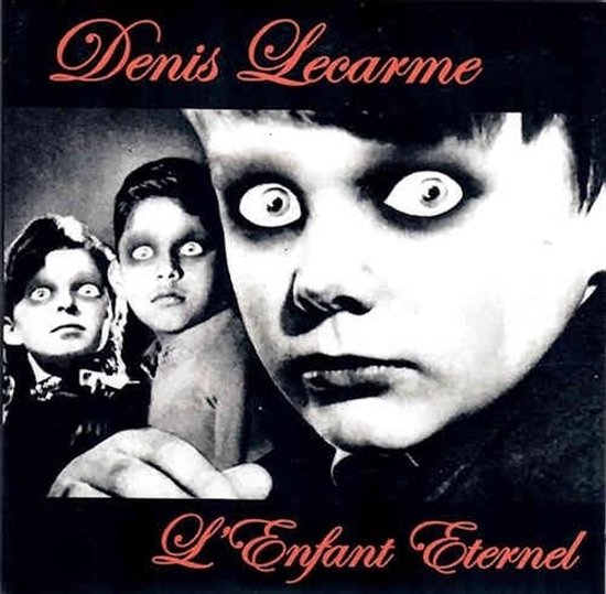 Denis Lecarme - L'enfant Eternel (7" Single), Denis Lecarme | Muziek | bol