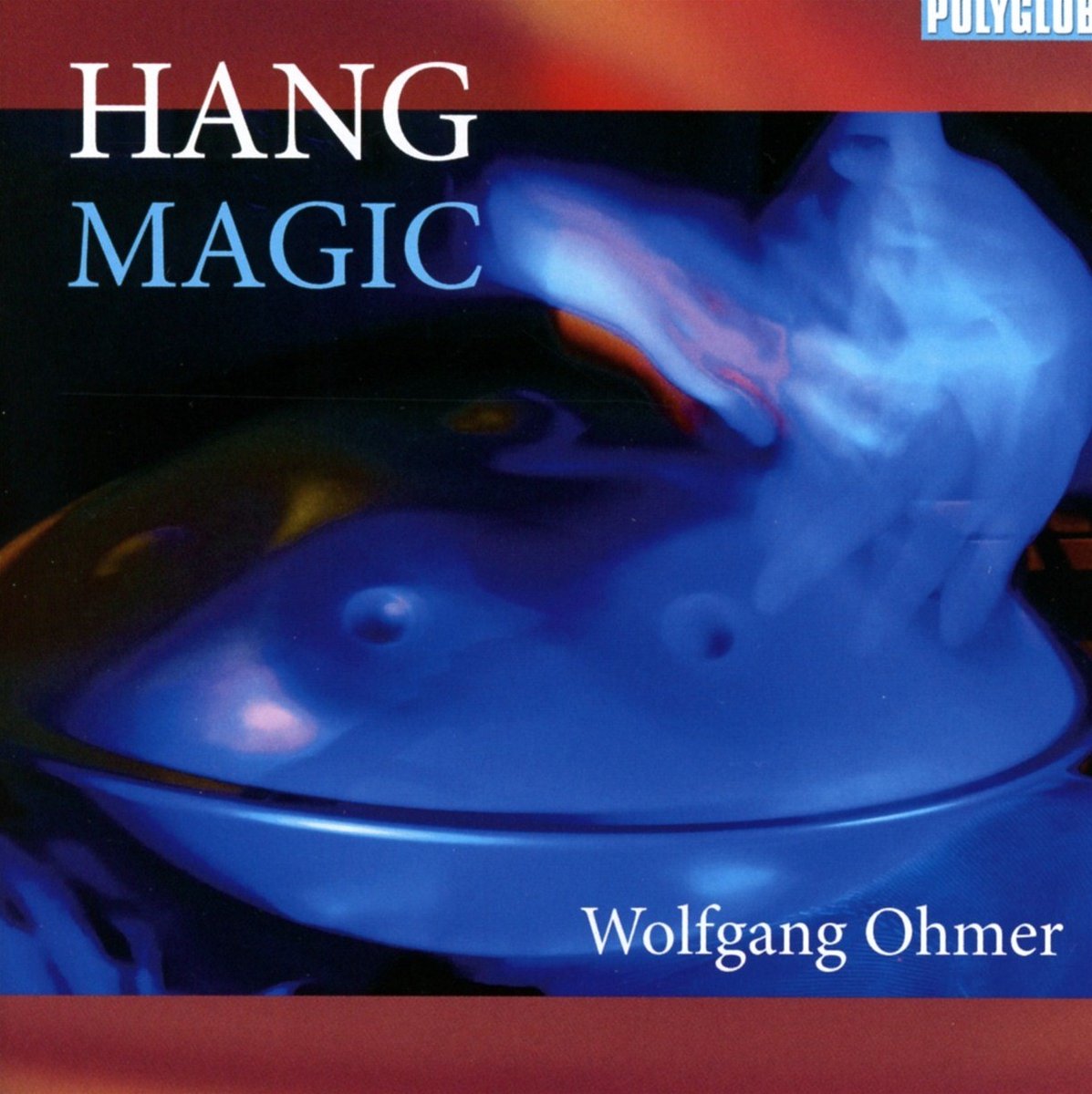 Wolfgang Ohmer - Hang Magic (CD), Wolfgang Ohmer | CD (album) | Muziek ...